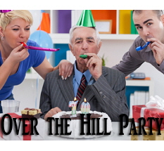 Over The Hill - Adult Party Ideas (PG13) from Birthday Party Ideas